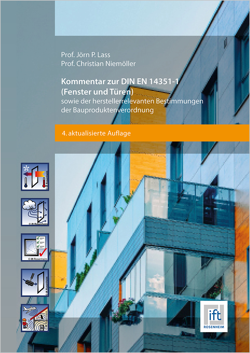 Kommentar zur DIN EN 14351-1 (Fenster und Türen) sowie der ...